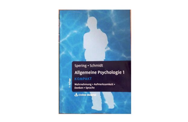 Allgemeine Psychologie 1 – KOMPAKT – Wahrnehmung, Aufmerksamkeit ...